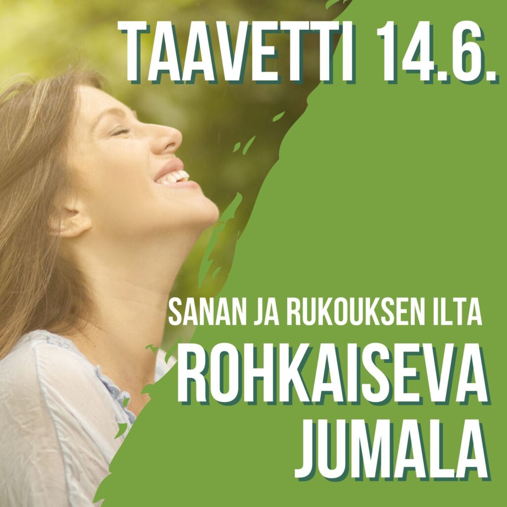 Evening of Word and prayer TAAVETTI 14.6.2024 - Power Prayer